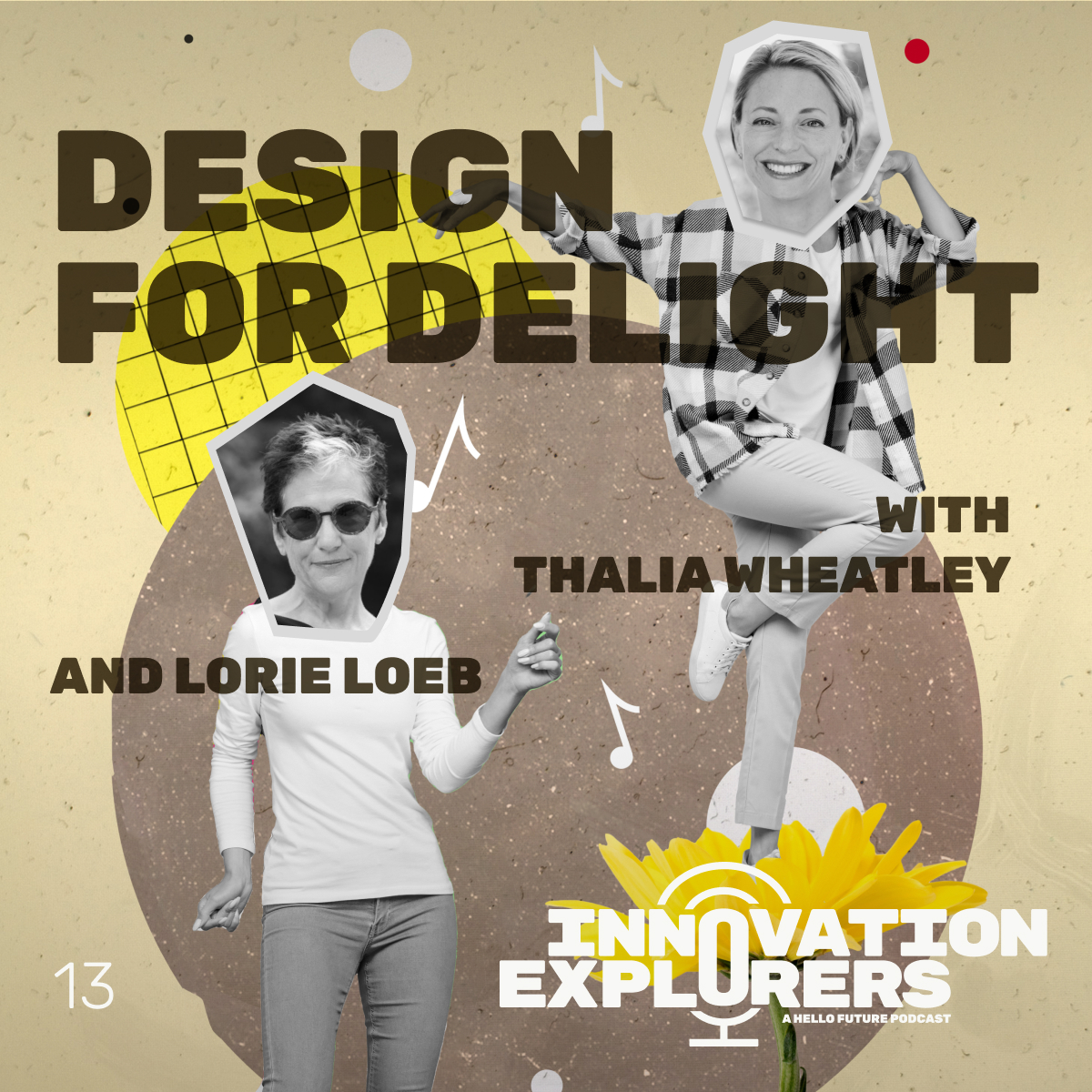 EP 13 - Designing for delight! - Hello Future!